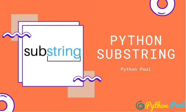 Python Substring Substring Operations In Python Python Pool