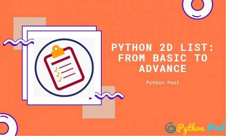 Python 2d List: From Basic to Advance - Python Pool Python 2d List: From Basic to Advance - Python Pool