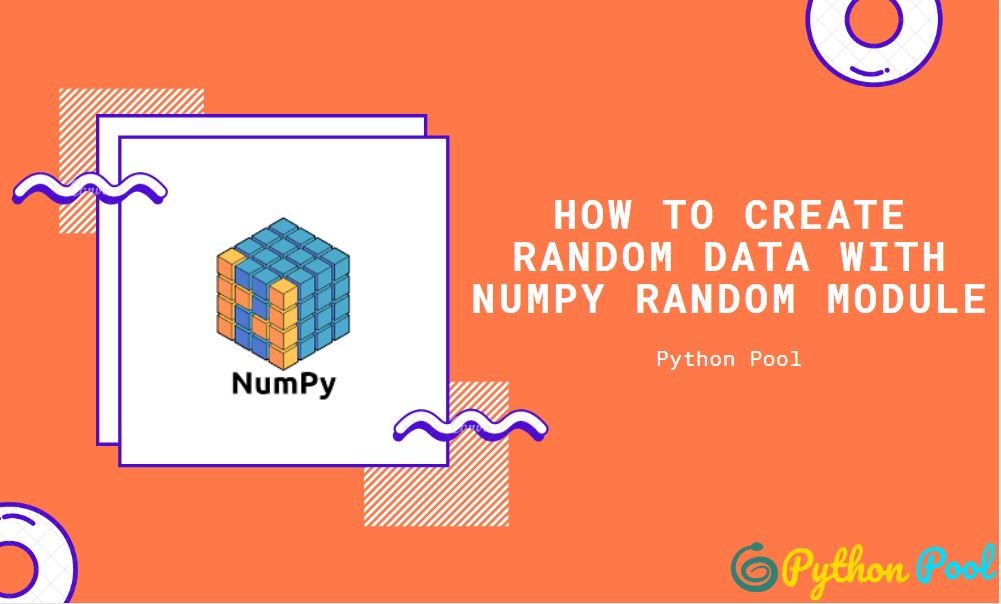 Using Numpy Random Function To Create Random Data Python Pool