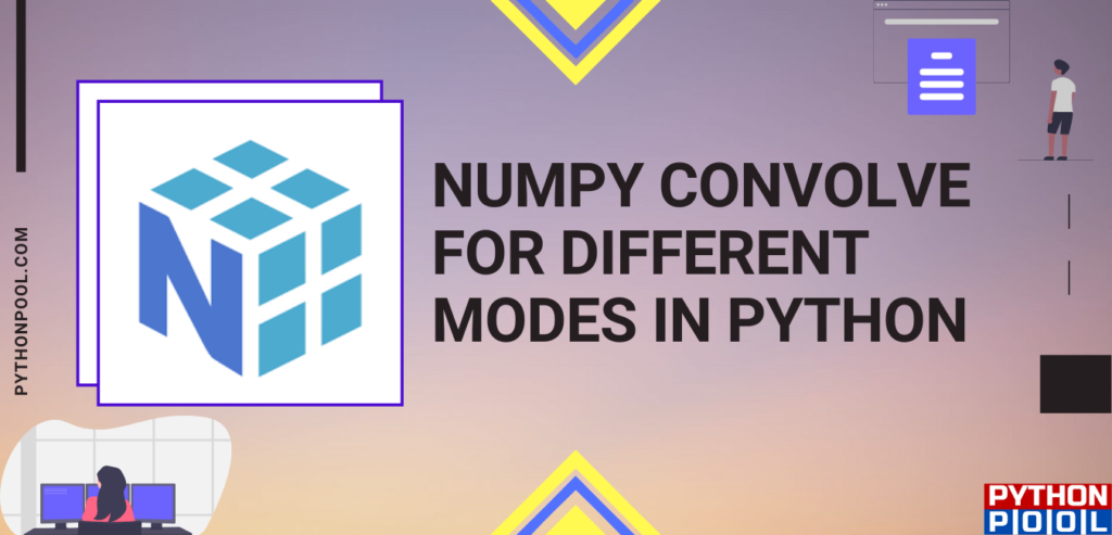 Numpy Convolve For Different Modes in Python - Python Pool