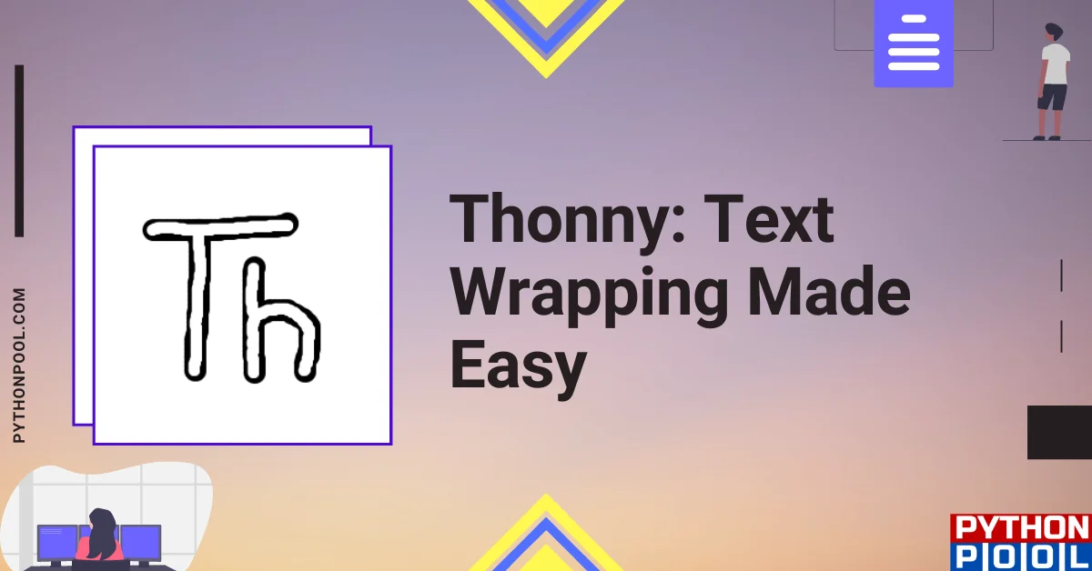 Thonny: Text Wrapping Made Easy - Python Pool Thonny: Text Wrapping Made Easy - Python Pool